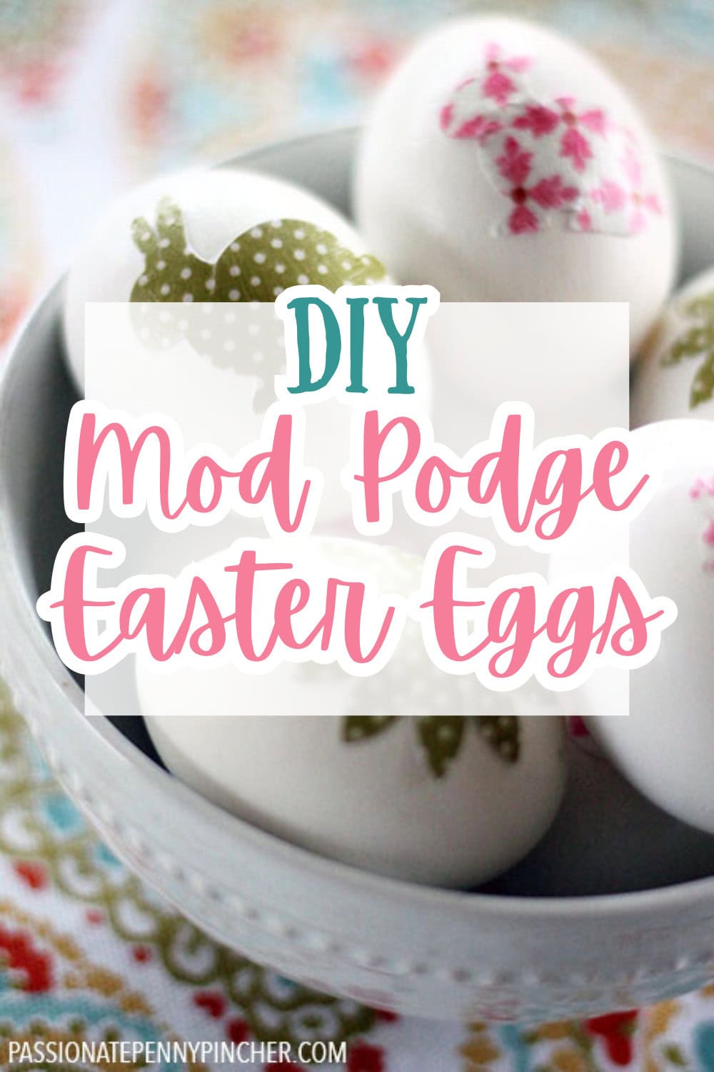 Mod Podge Eggs (The Perfect Farmhouse Decor!)