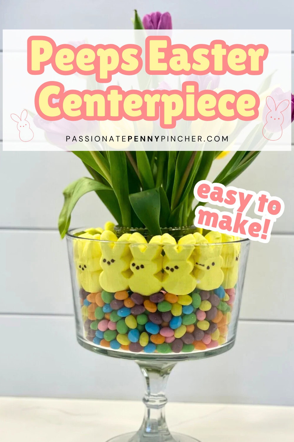 Peeps Easter Centerpiece (SUPER Cute and Customizable!)