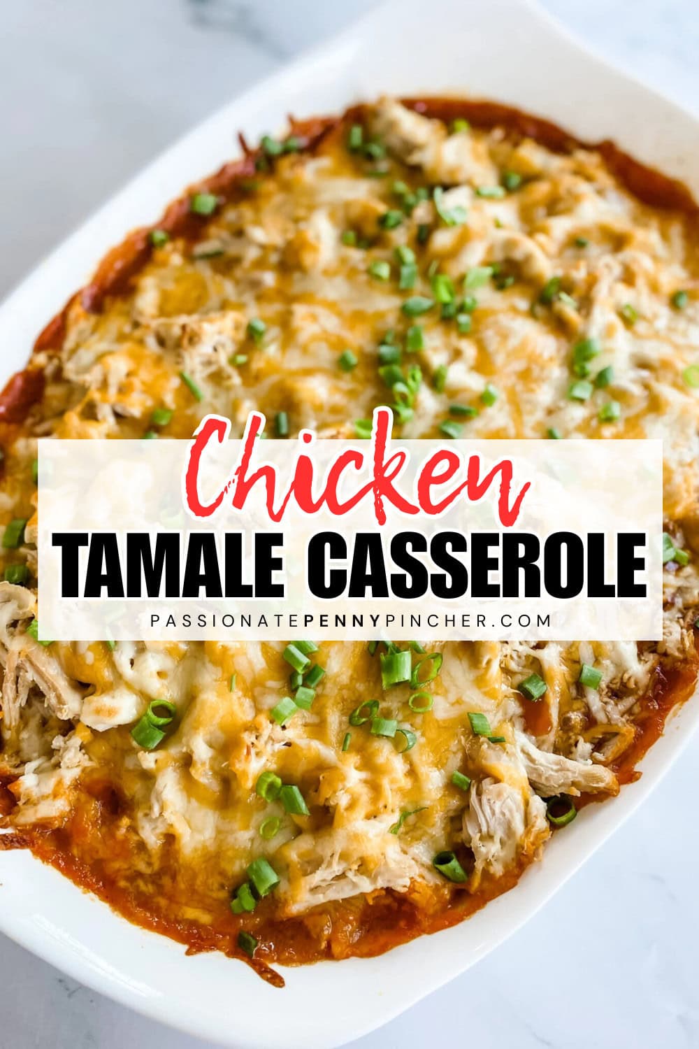 Chicken Tamale Casserole (Cheesy, Easy and SO Good!)