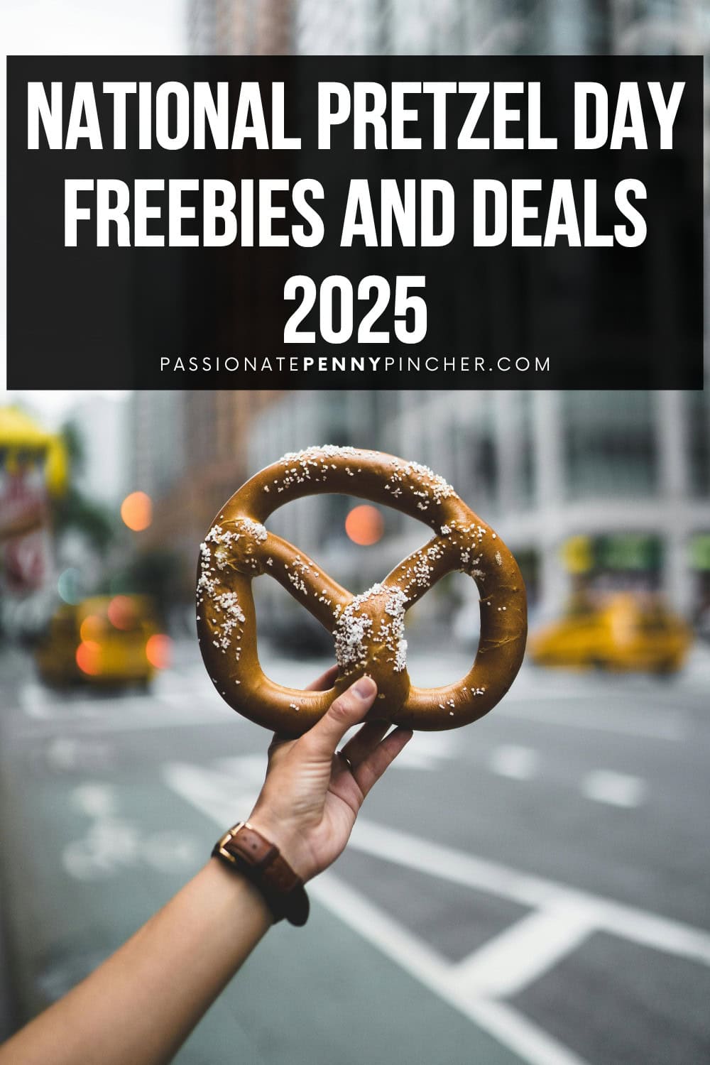 National Pretzel Day Freebies and Deals (4/26)!